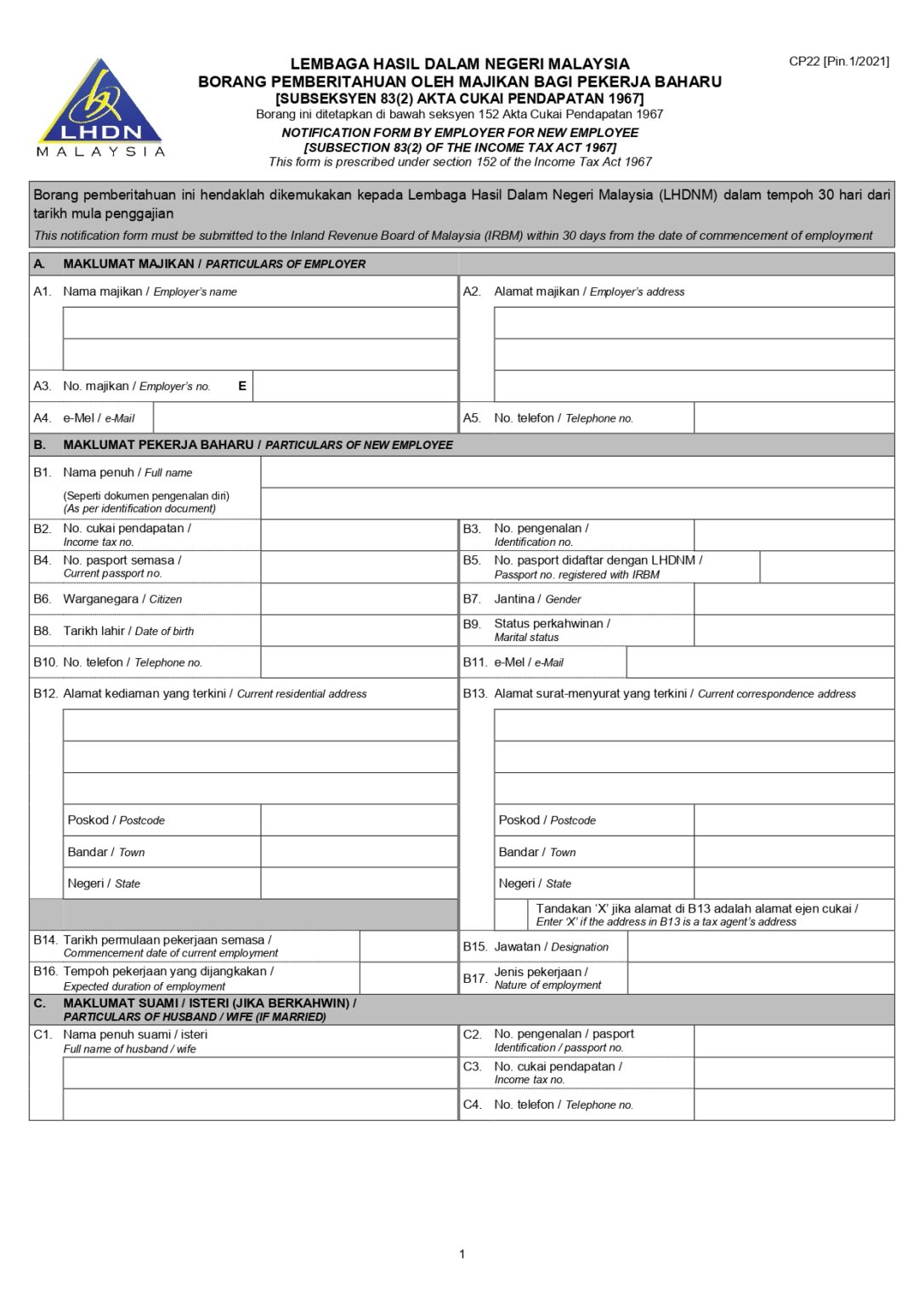 CP22is the form used to notify LHDN about new employees. Companies must ...